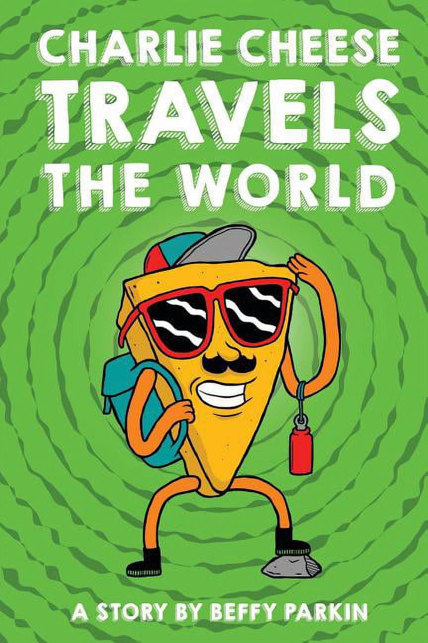 Charlie Cheese Travels the World (Paperback) - Walmart.com
