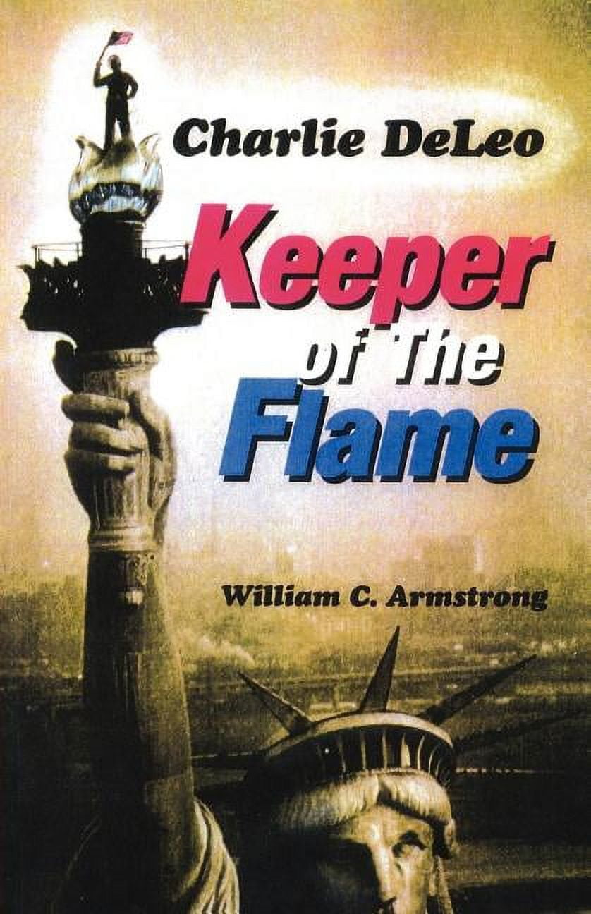 Charlie DeLeo: Keeper Of The Flame (Paperback) - Walmart.com