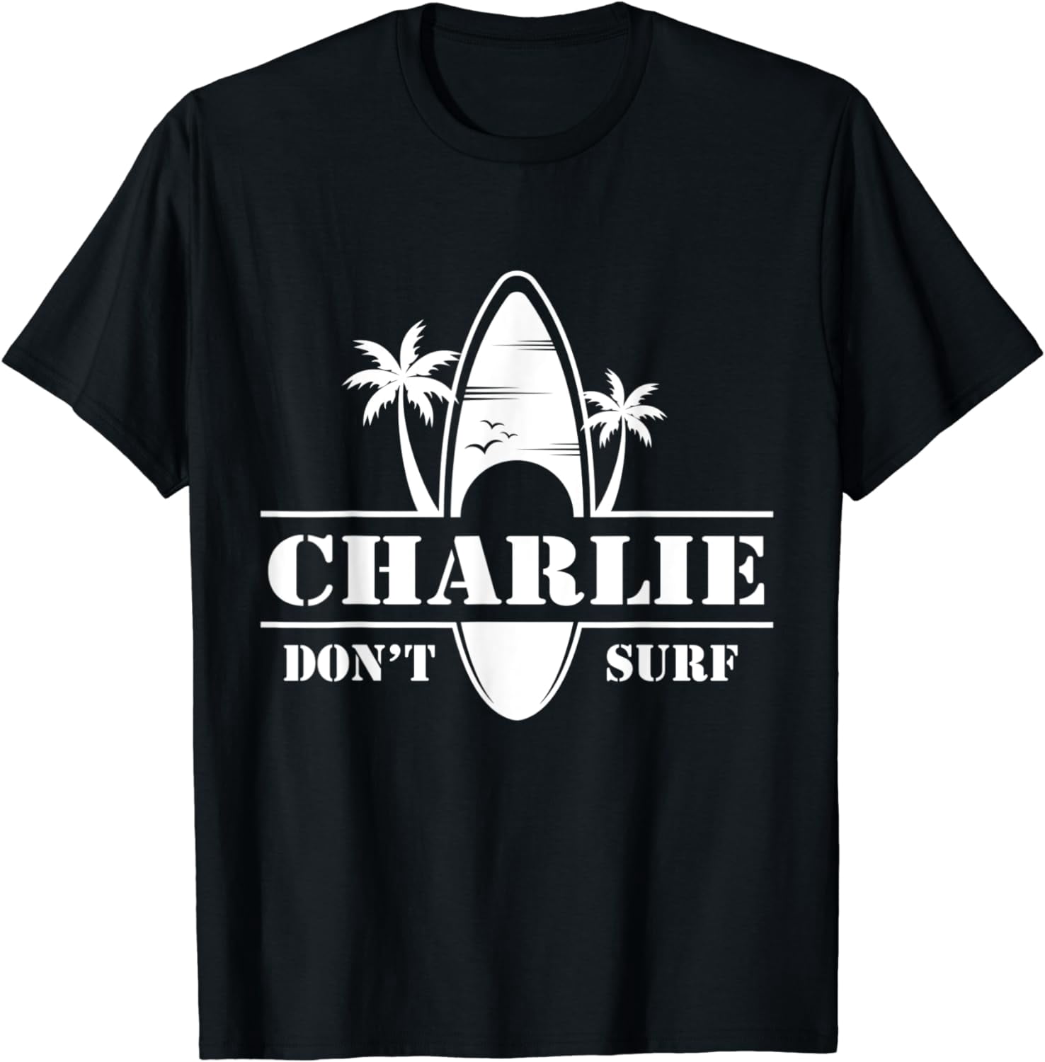 Charlie Don't Surf Military Vietnam War Veteran Movie Buff T-Shirt ...