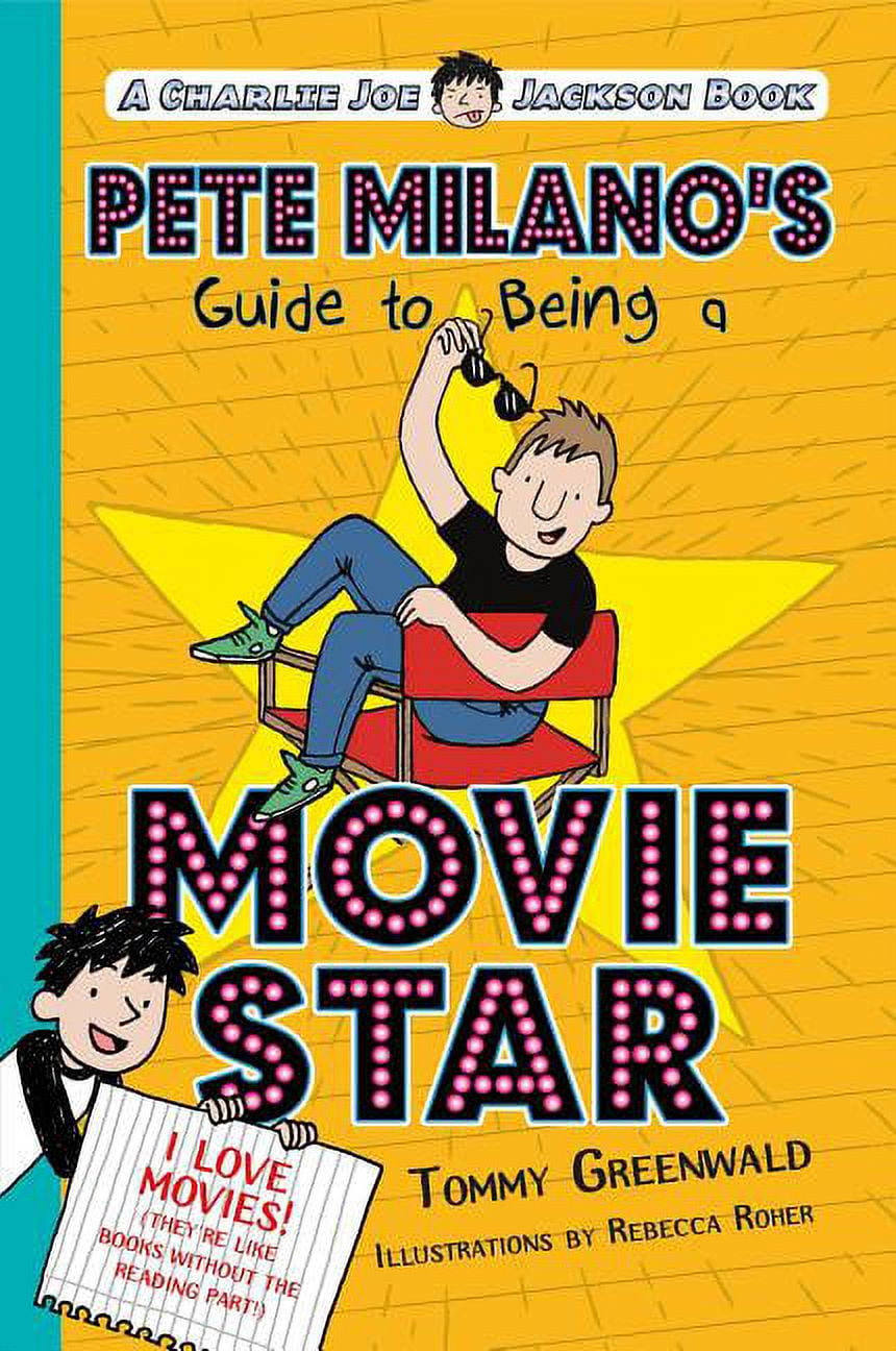 Charlie Joe Jackson Pete Milano's Guide to Being a Movie Star: A ...