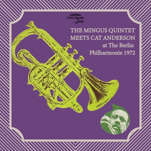 Charlie Mingus - The Mingus Quintet Meets Cat Anderson at The Berlin ...