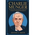 Charlie Munger: The Man Who Navigated Complexity - A Guide to Wisdom ...