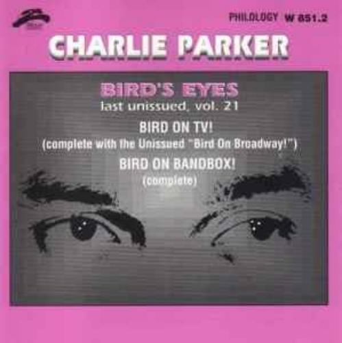 Charlie Parker Vol 21 Bird s Eyes 1949 53 CD Walmart Charlie Parker Vol 21 Bird s Eyes 1949 53 CD Walmart