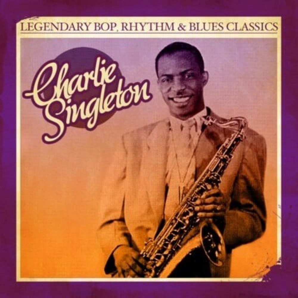 Charlie Singleton - Legendary Bop Rhythm & Blues Classics - Jazz - CD ...
