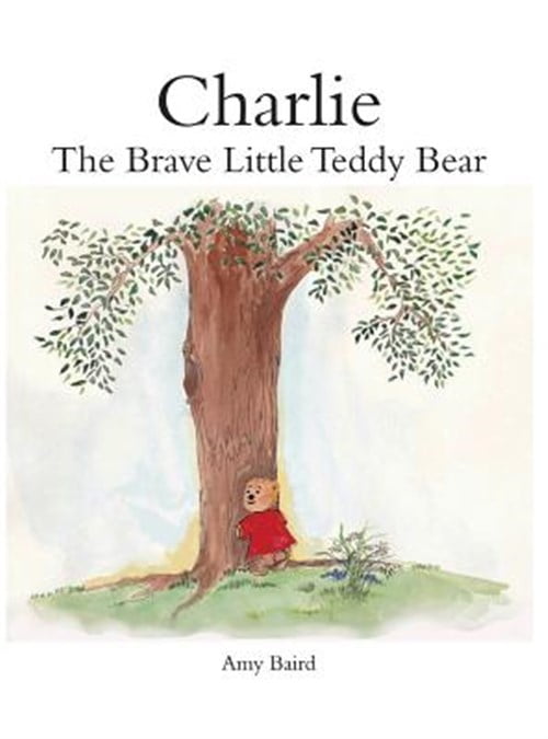 Pre-Owned Charlie: The Brave Little Teddy Bear (Hardcover) - Walmart.com