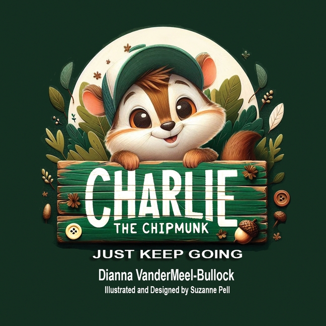 Charlie the Chipmunk Charlie The Chipmunk - Just Keep Going: Just Keep ...