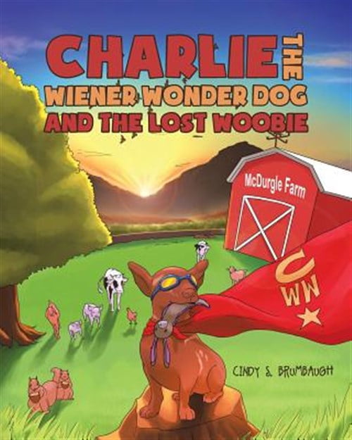 Pre-Owned Charlie the Wiener Wonder Dog and the Lost Woobie (Paperback ...