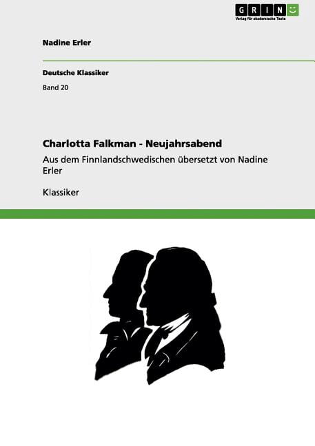 Charlotta Falkman - Neujahrsabend: Aus dem Finnlandschwedischen ...