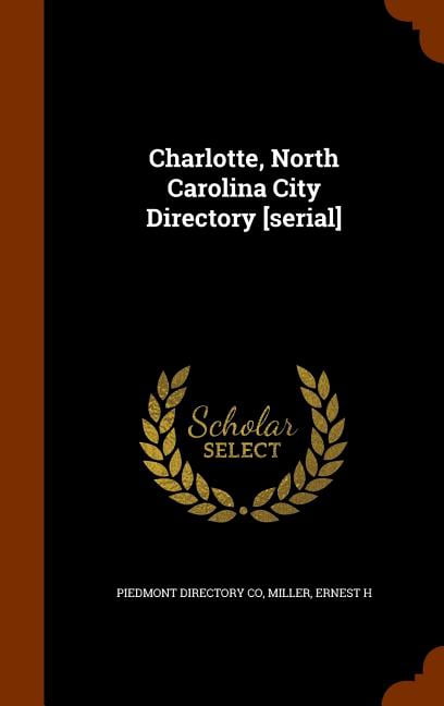 Charlotte, North Carolina City Directory [serial] (Hardcover) - Walmart.com