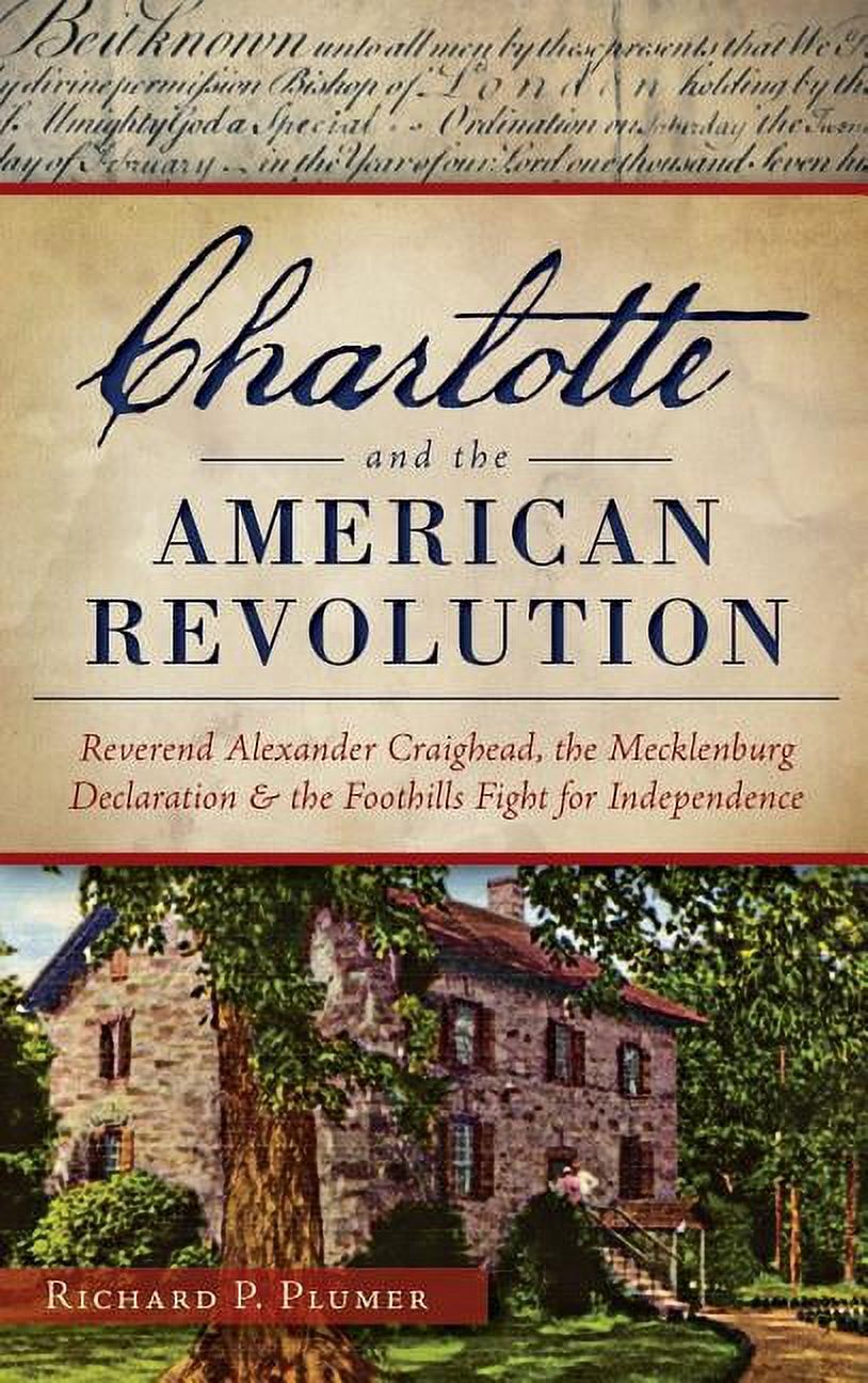 Charlotte and the American Revolution: Reverend Alexander Craighead ...