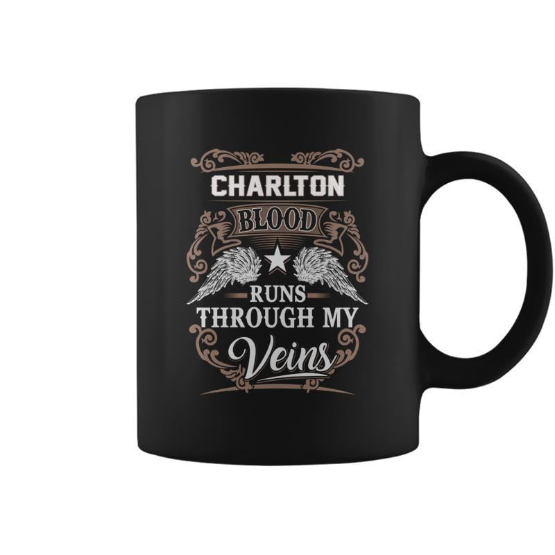 Charlton Name Charlton Blood Runs Throug Coffee Mugs - Walmart.com