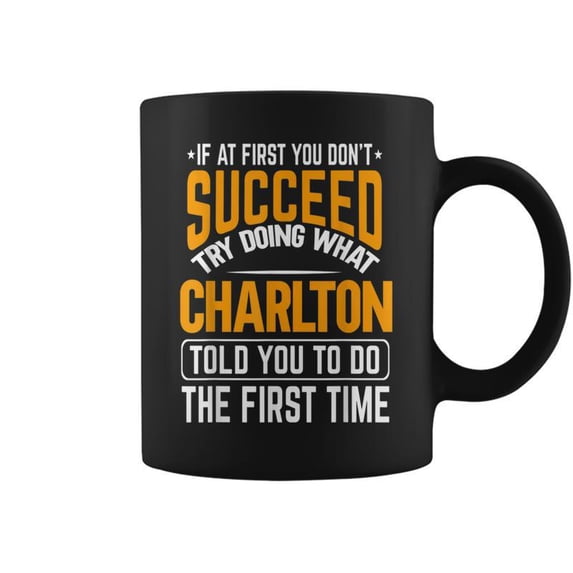 Charlton Personalized Name Joke Custom Coffee Mugs - Walmart.com
