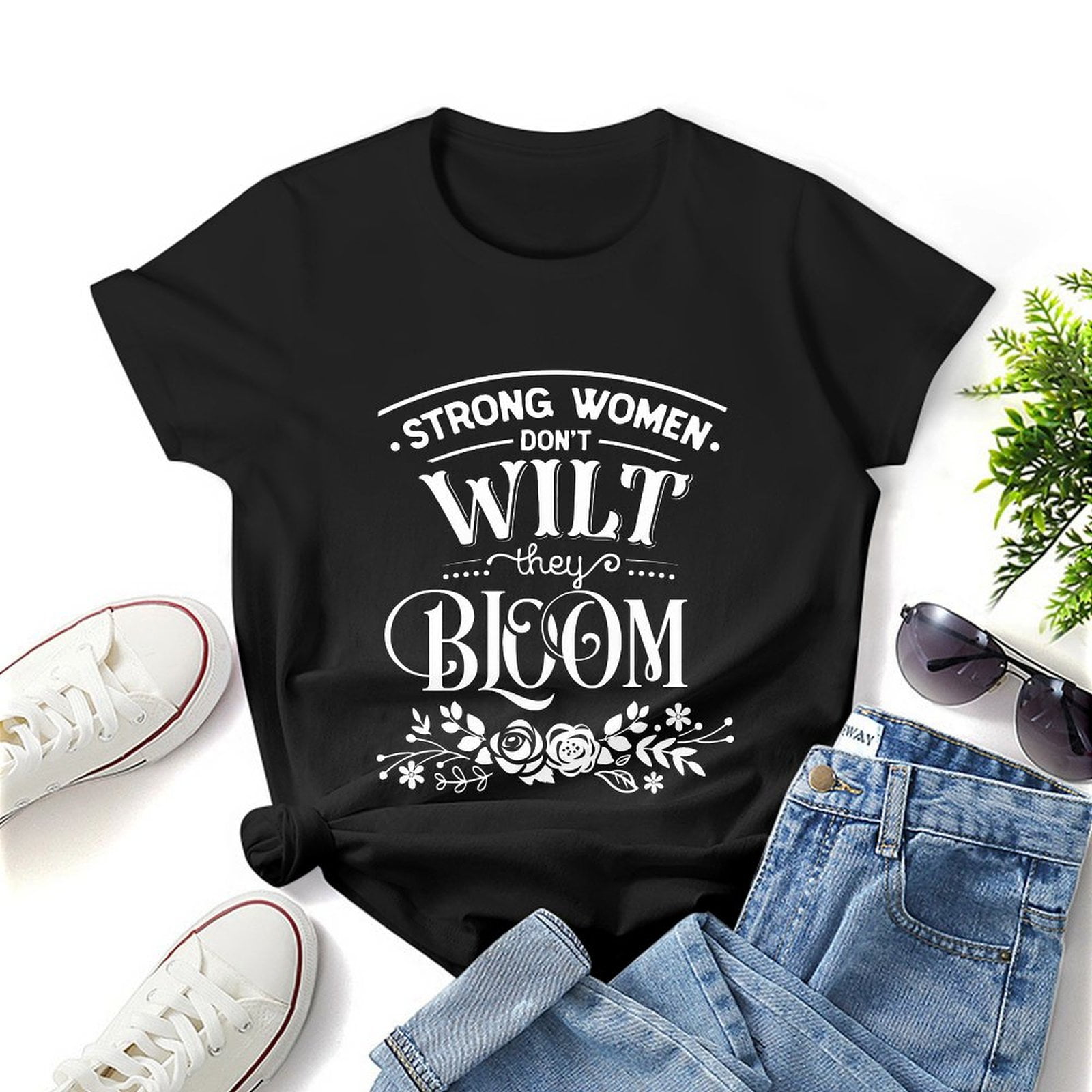 Charlylifestyle Strong Women Don't Wilt They Bloom White Short Sleeve T ...