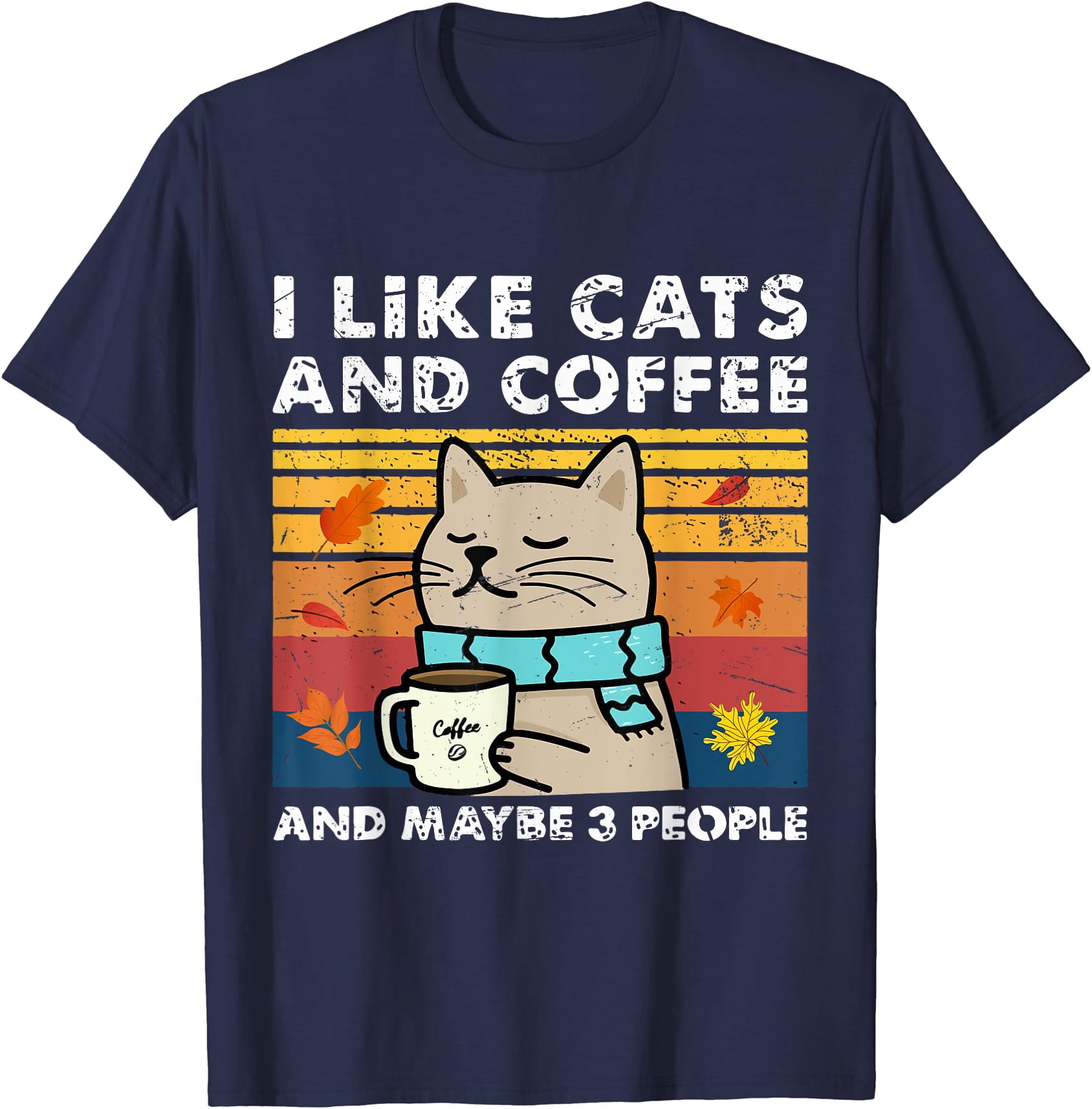 Charming Cartoon Cat Coffee T-Shirt - "I Like Cats And Coffee And Maybe ...