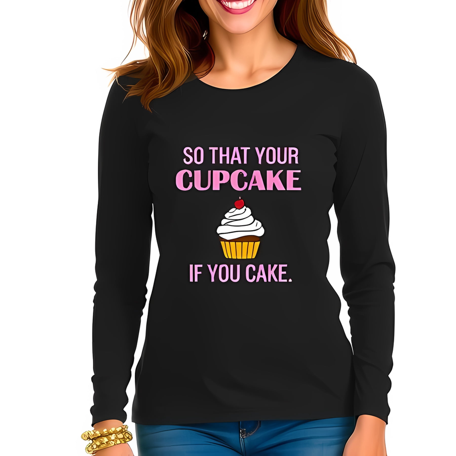 Charming Long Sleeve T-Shirt with Cupcake Graphic & Witty Pun - "So ...