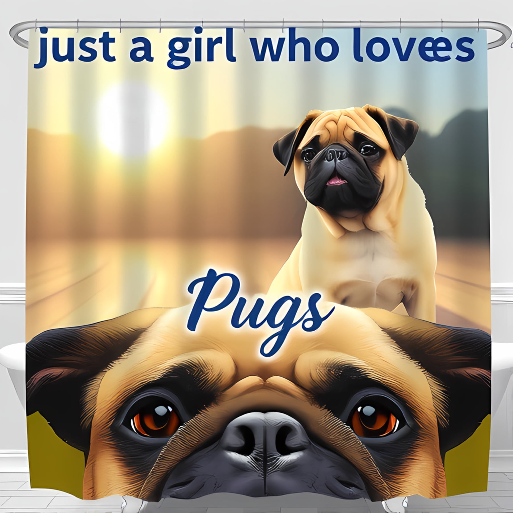 Charming Pug Shower Curtain - " Just a Girl Who Loves Pugs " with ...