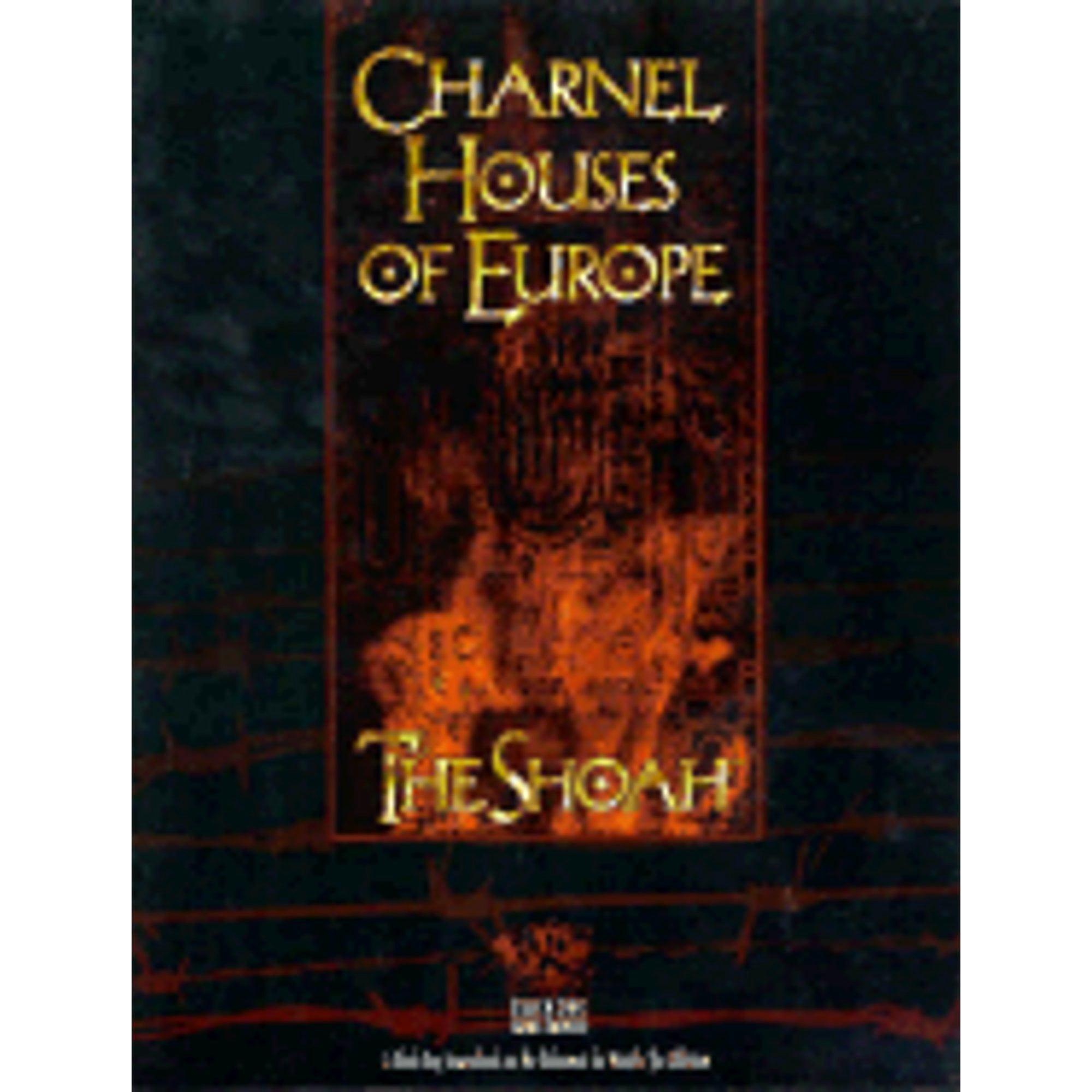 Pre-Owned Charnel Houses of Europe: The Shoah: For Wraith: The Oblivion ...
