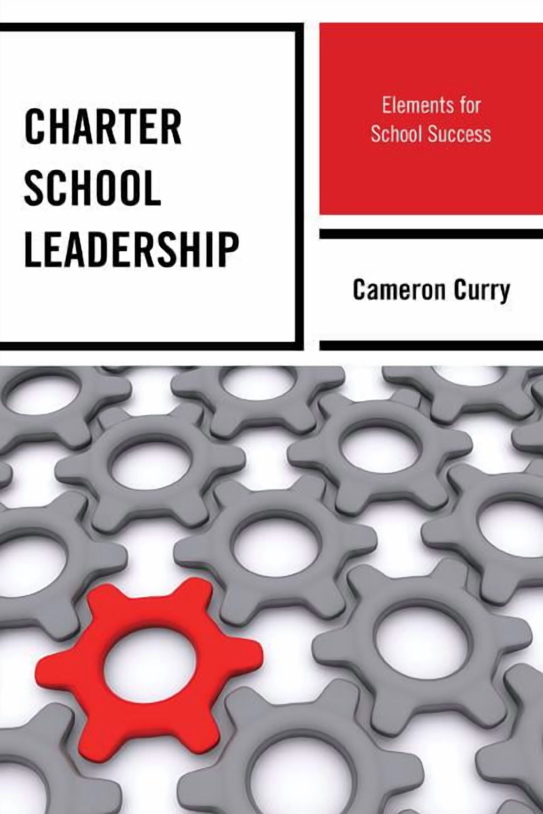 Charter School Leadership: Elements for School Success, (Hardcover ...