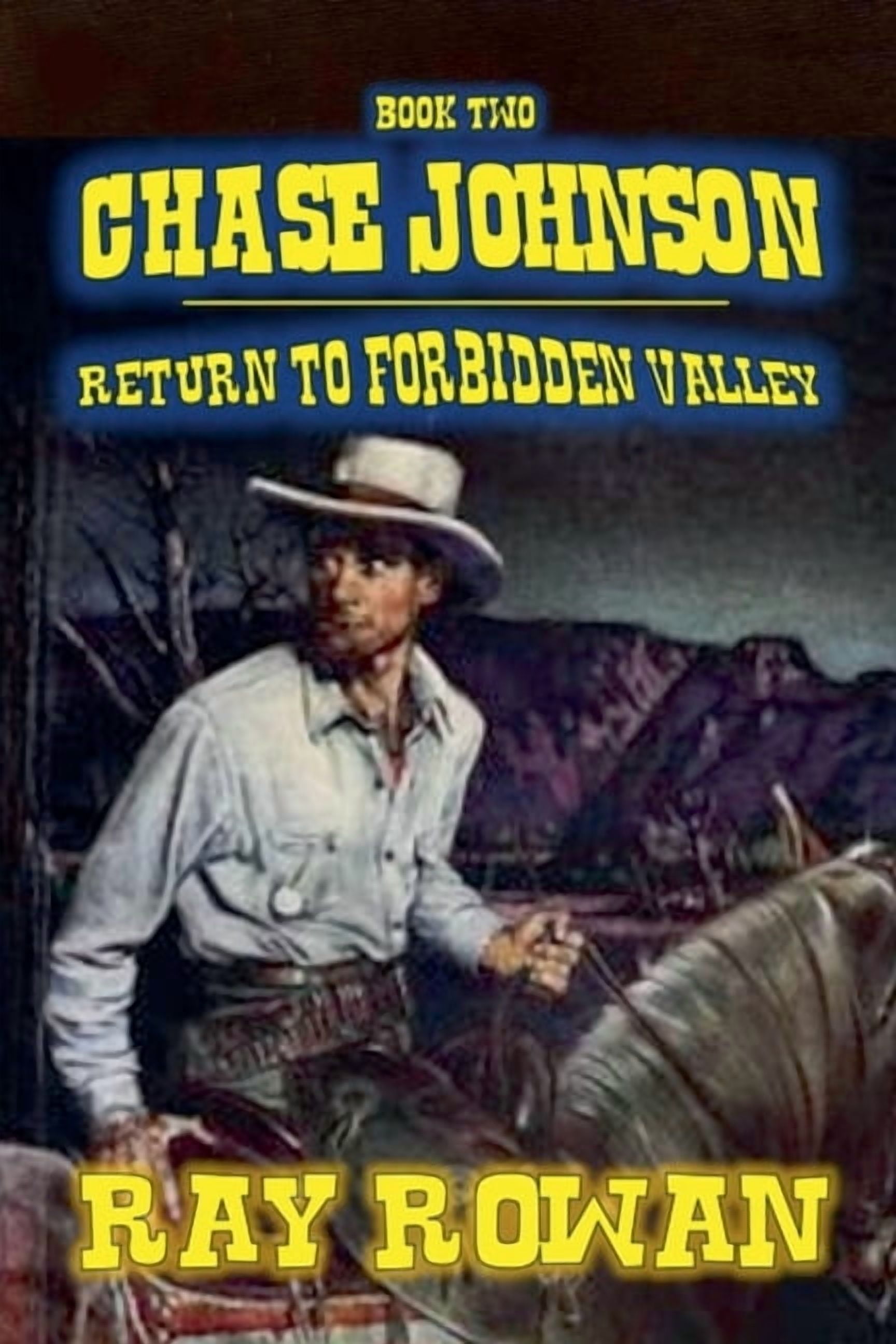 Chase Johnson Chase Johnson - Return to Forbidden Valley, Book 2 ...