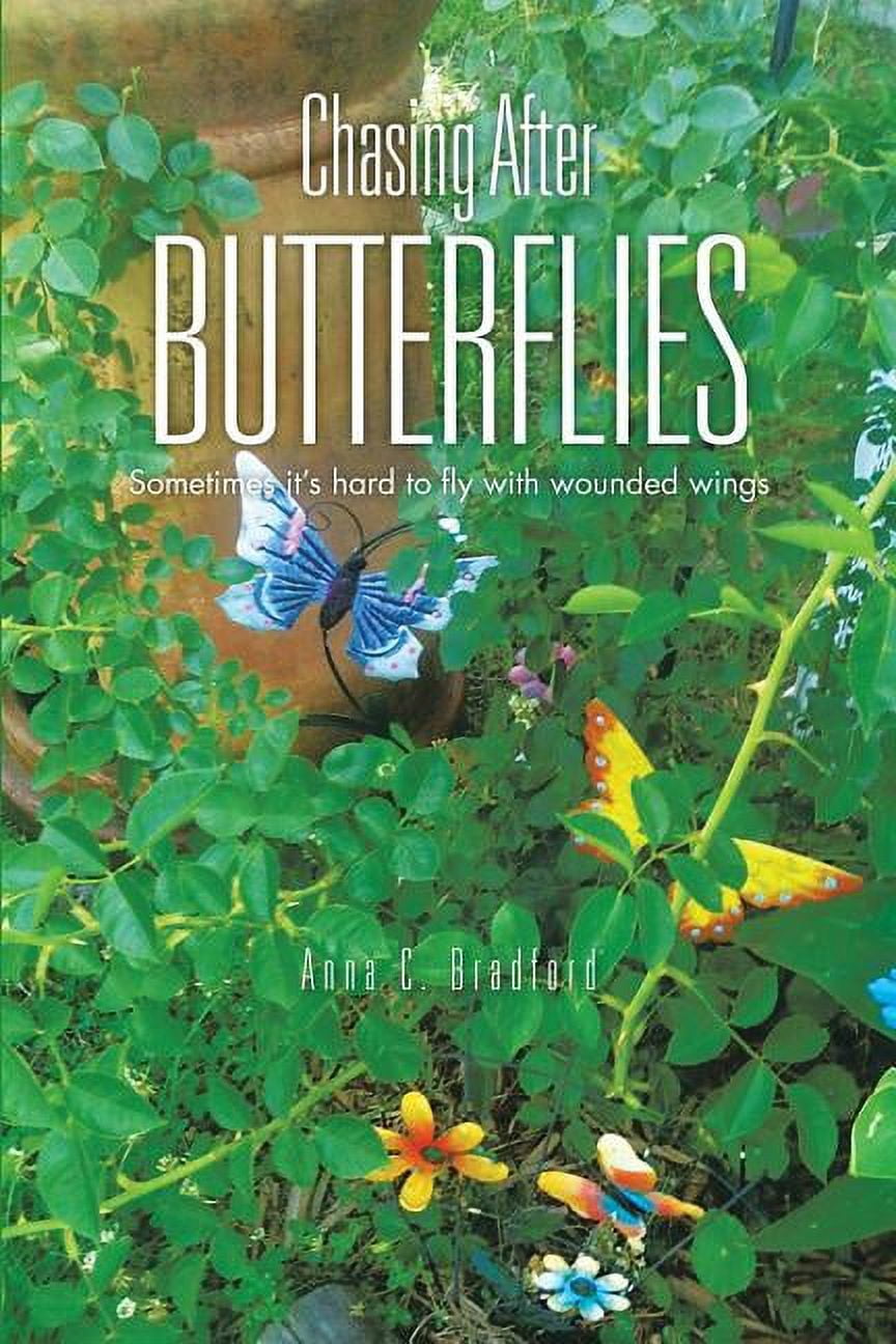 Chasing after Butterflies: Sometimes it's Hard to Fly with Wounded ...