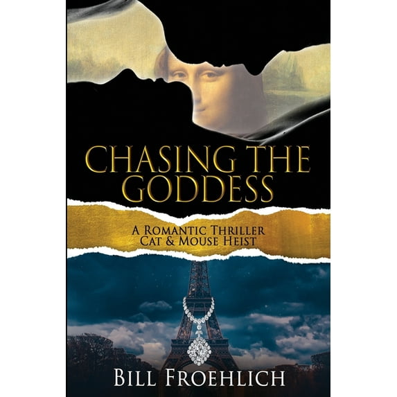 Chasing the Goddess: A Romantic Thriller - Cat & Mouse Heist ...
