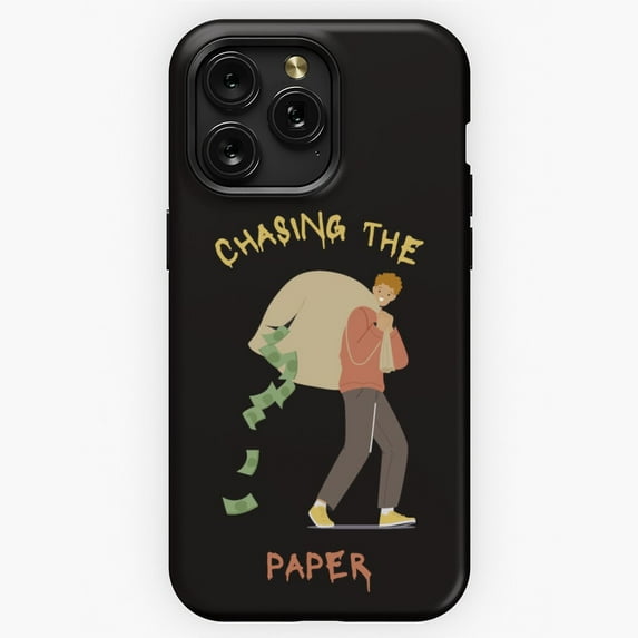 Chasing the Paper Funny Money Quote iPhone Case 17 through 11 Pro Max ...