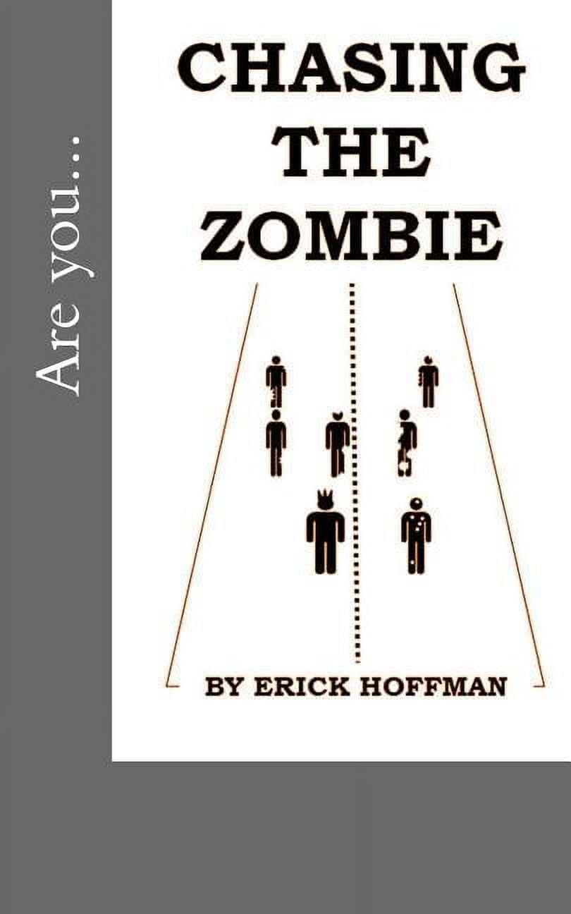 Chasing the Zombie: Chasing the Zombie (Paperback) - Walmart.com