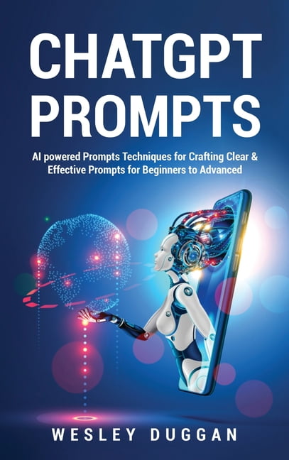 ChatGPT Prompts: AI powered Prompts Techniques for Crafting Clear ...
