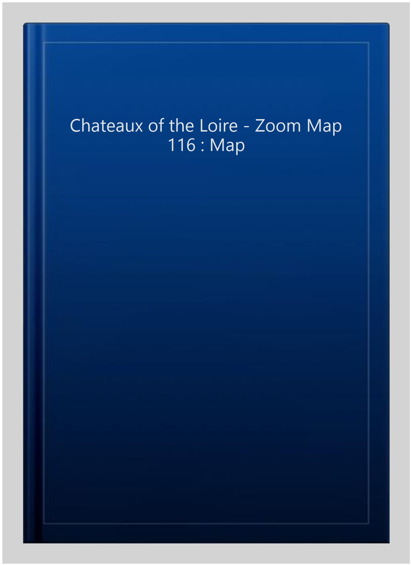 Chateaux Of The Loire - Zoom Map 116 - Walmart.com