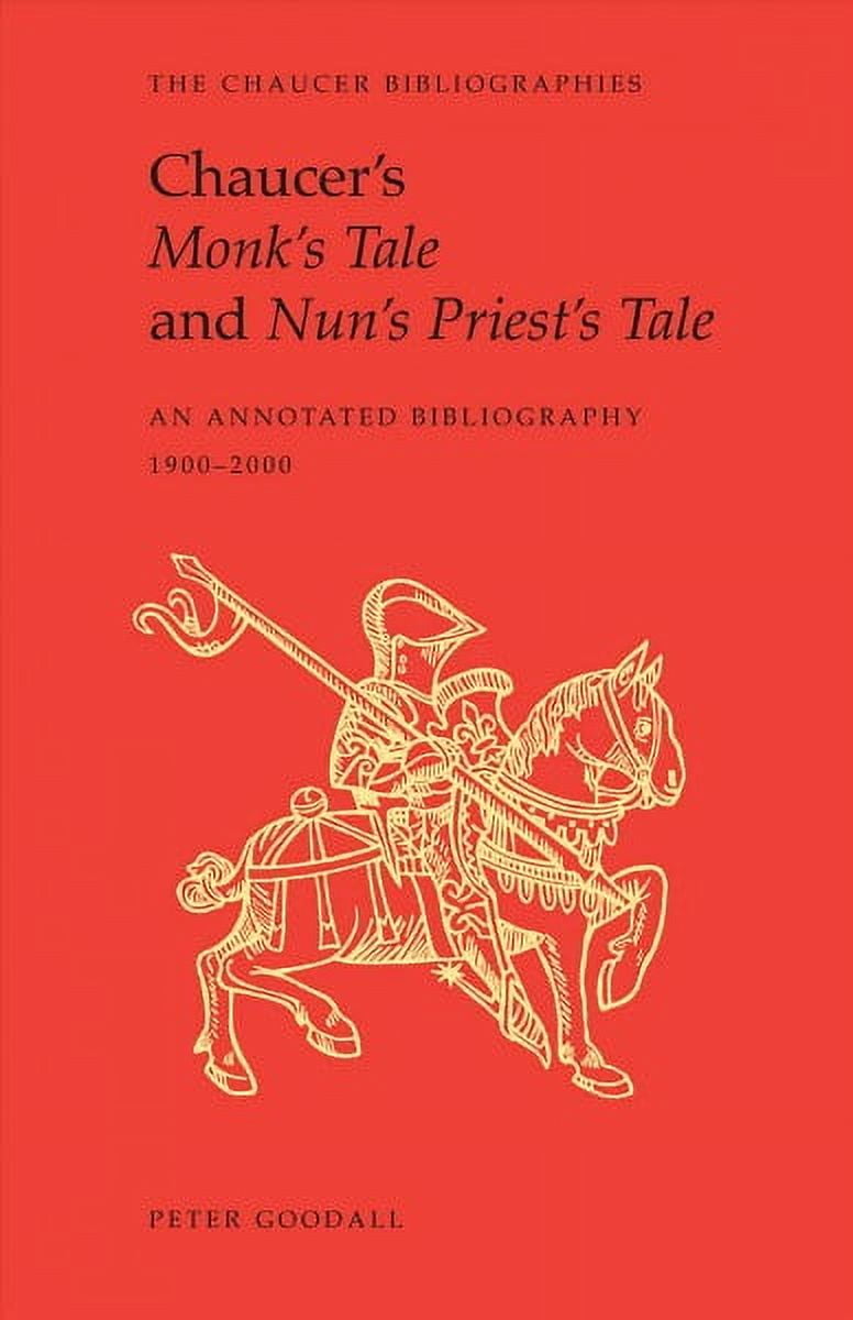 Chaucer's Monk's Tale and Nun's Priest's Tale : An Annotated ...
