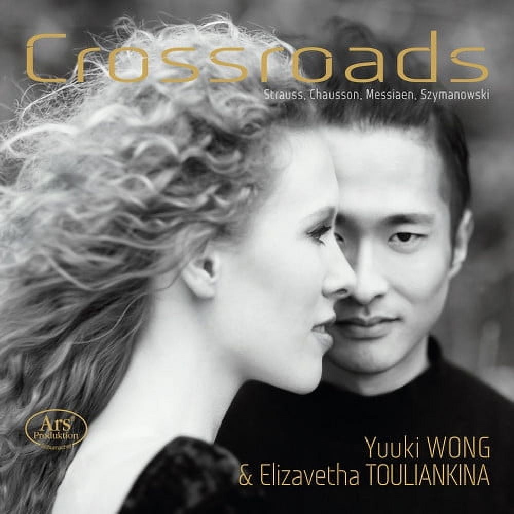 Chausson / Messiaen / Wong / Touliankina - Crossroads - Music ...