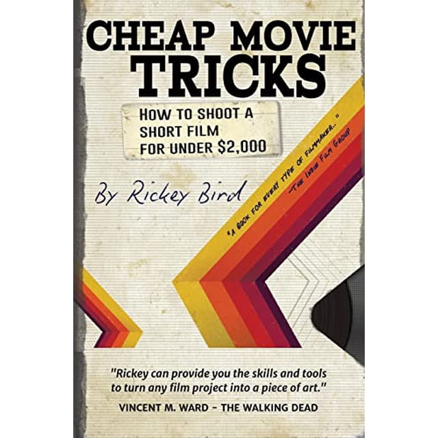 Pre-Owned Cheap Movie Tricks: How to Shoot a Short Film for Under ...
