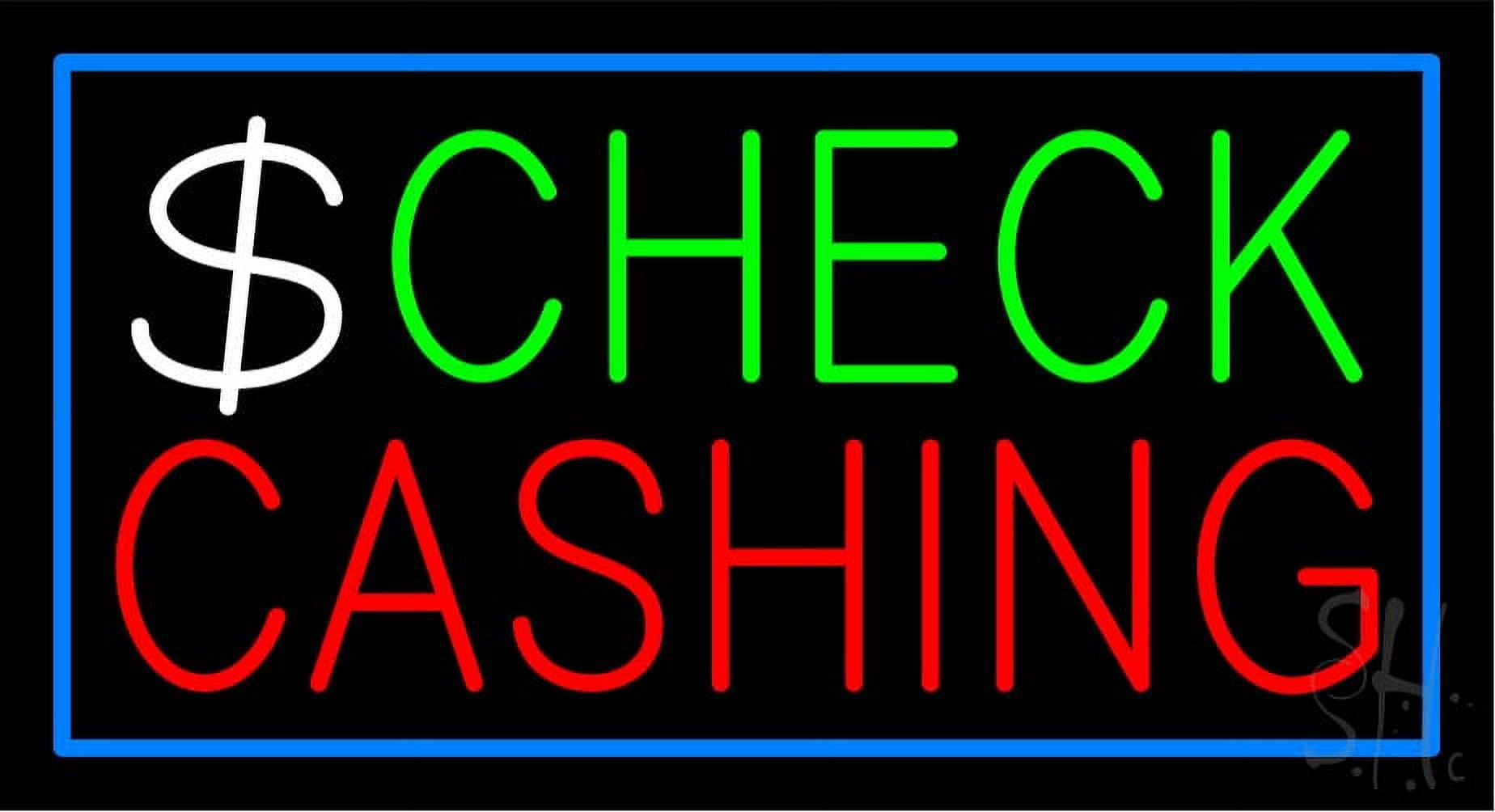 Check Cashing Dollar Logo Blue Border LED Neon Sign 20 x 37 - inches ...