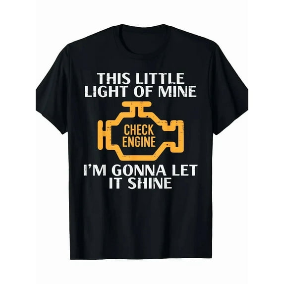 Check Engine Light Shine Funny Auto Mechanic Garage Humor T-Shirt, for ...
