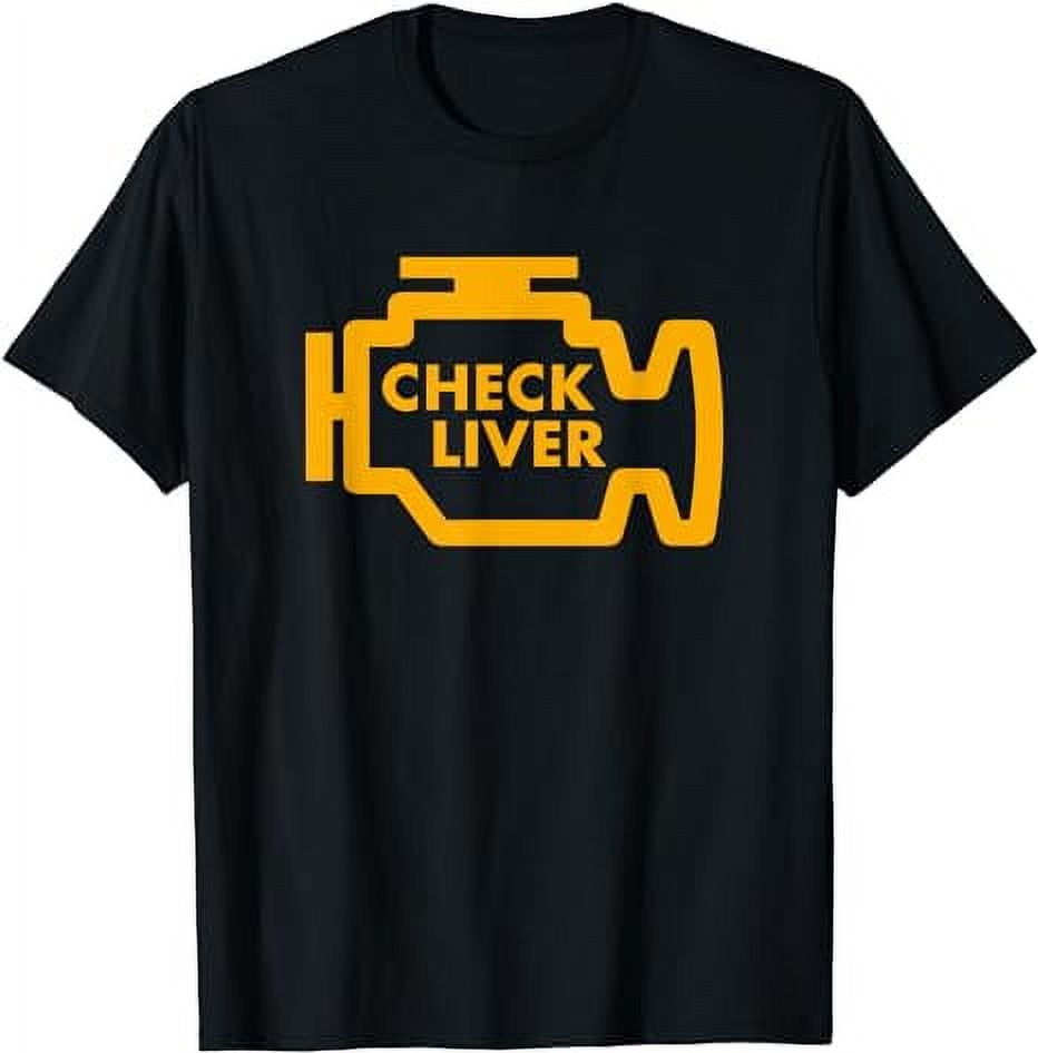 Check Liver Light Funny Drinking T-Shirt - Walmart.com