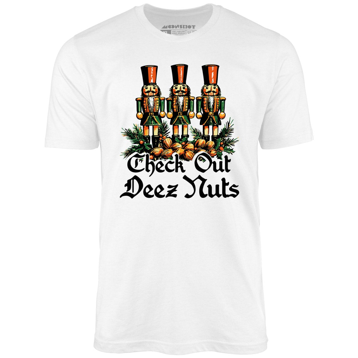 Check Out Deez Nuts T-Shirt - Hilarious and Bold Statement Tee ...