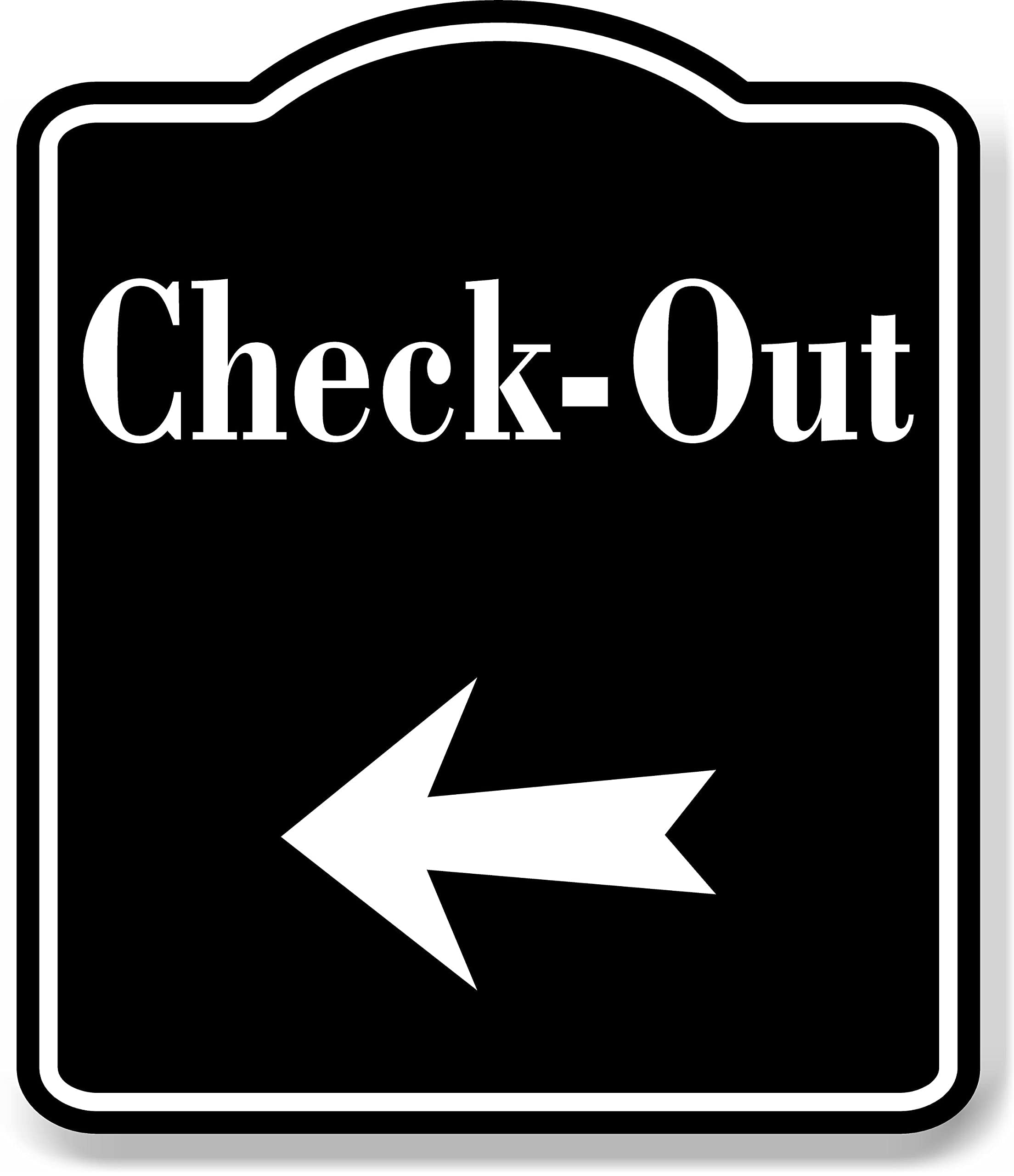 Check-Out Left Arrow BLACK Aluminum Composite Sign, 15"x18" - Walmart.com