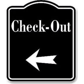 Shop Checkout Signs for Home and Business in Durable Materials