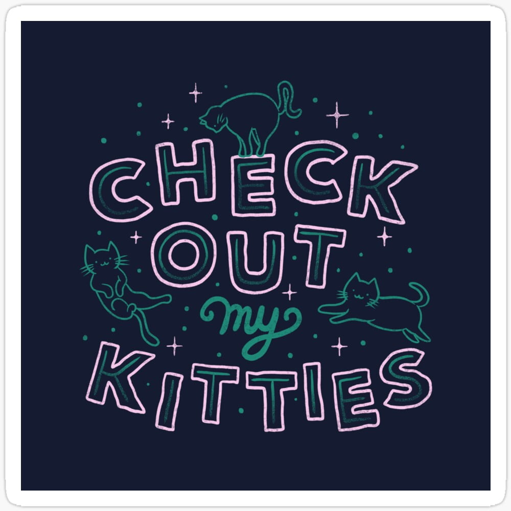 Check Out My Kitties Sticker Phone Decal Water Bottle Stickers Car ...