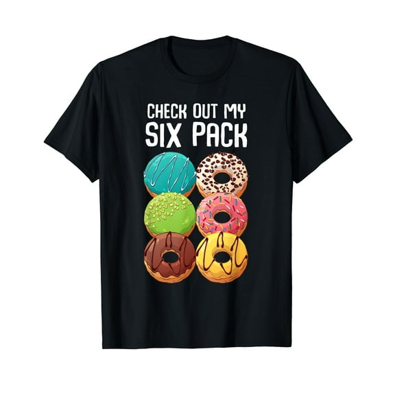 Check Out My Six Pack Funny Donut Design Graphic T shirt for Donut ...