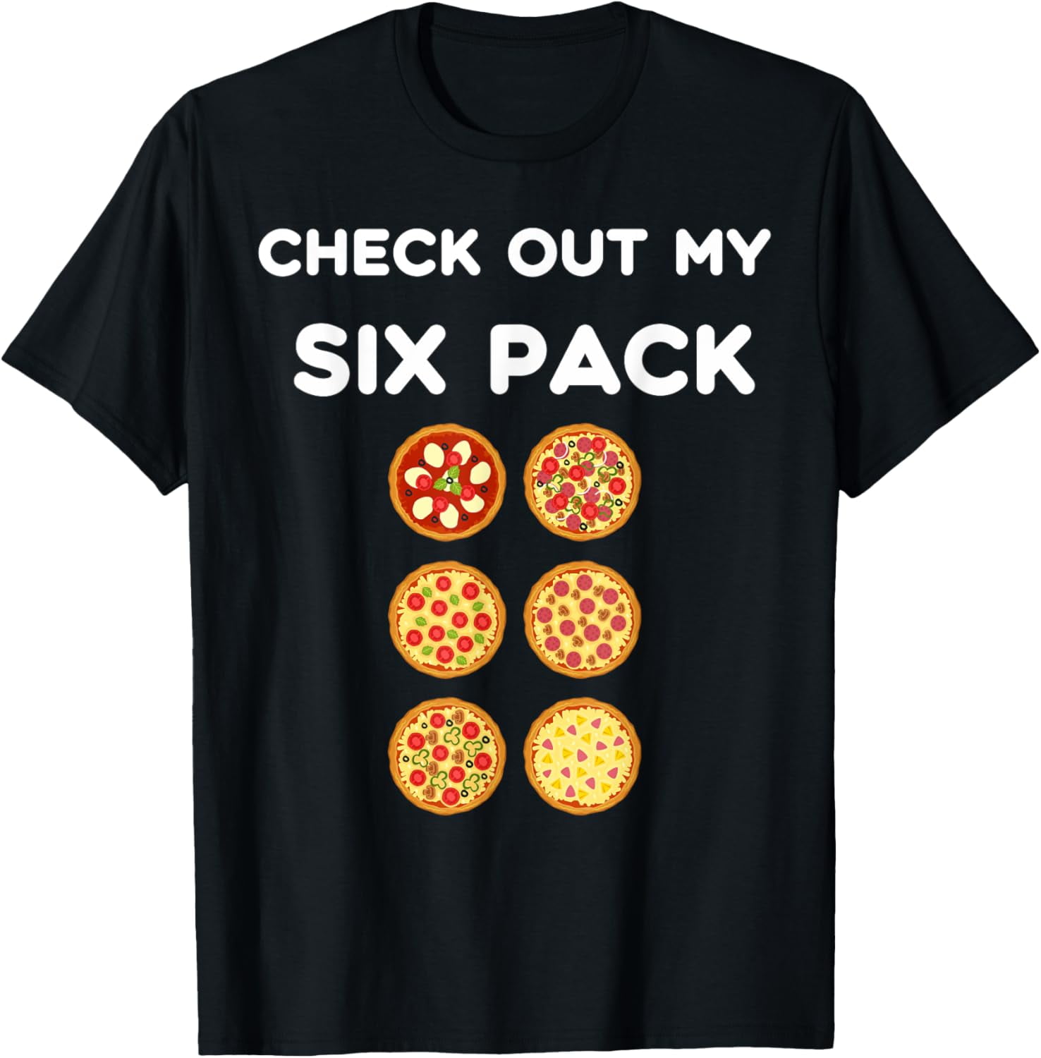 Check Out My Six Pack Pizza Pack Pack, Funny Gym Fitness T-Shirt ...