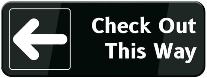 Check Out This Way With Left Arrow Sign, 10"X3" Acrylic Warning Sign ...