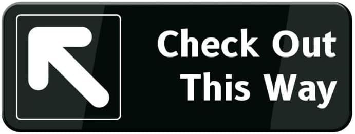 Check Out This Way With Top Left Arrow Door Sign - Highly Visible ...