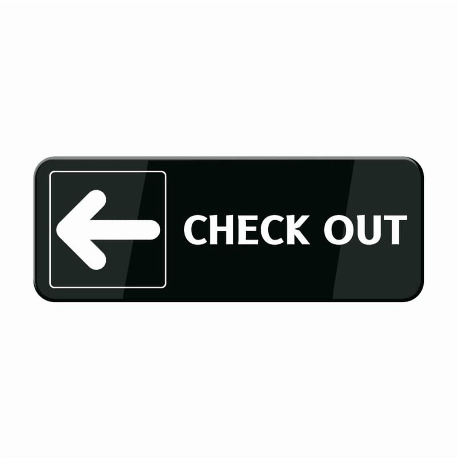 Check Out With Left Arrow Black & White Acrylic Sign 10"X3" For Offices ...