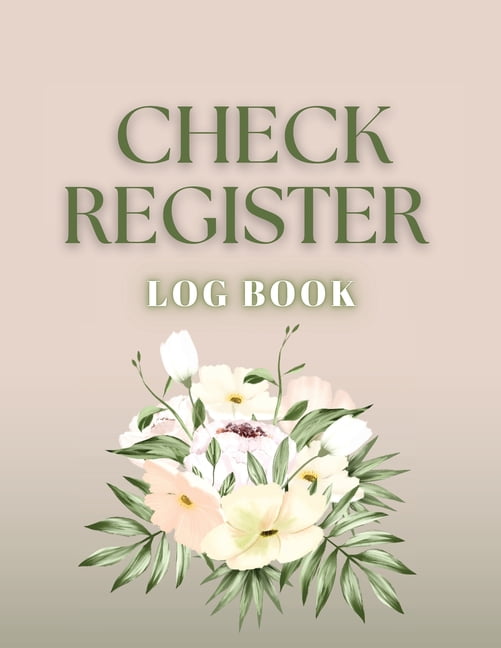Check Register: Bookkeeping and Accounting Ledger Book for Tracking of ...