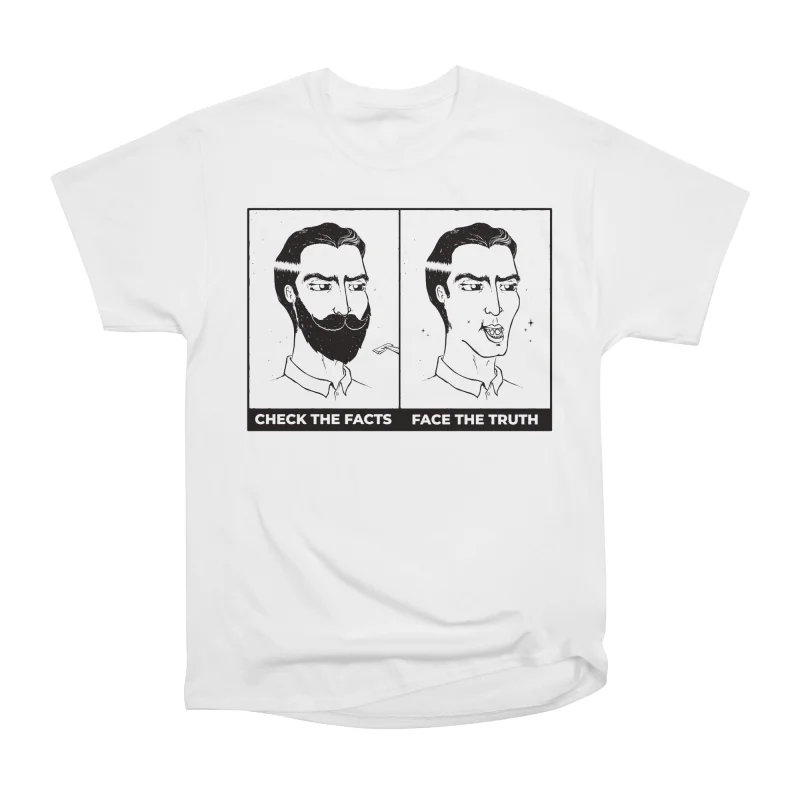 Check The Facts Face The Truth No Background T-Shirt Tee Gift For Him ...
