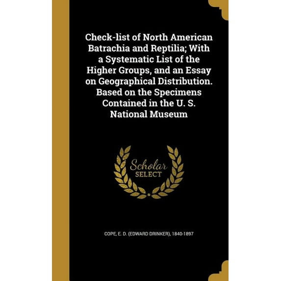 Check-list of North American Batrachia and Reptilia; With a Systematic ...