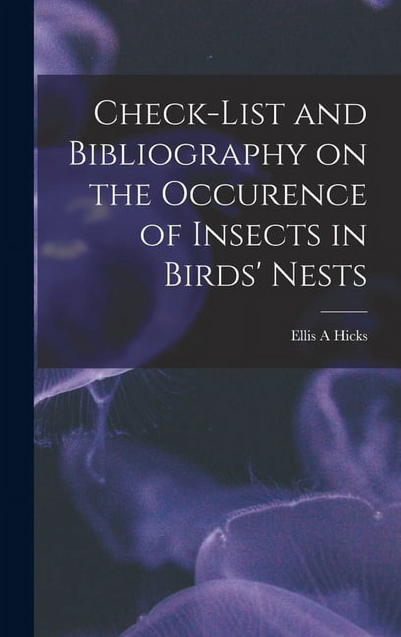 Check-list and Bibliography on the Occurence of Insects in Birds' Nests ...