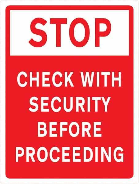 Check with Security Prior to Entering Sign Traffic Control Parking ...