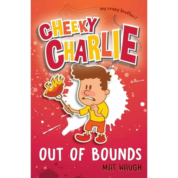 Cheeky Charlie Cheeky Charlie: Out of Bounds, Book 6, (Paperback ...